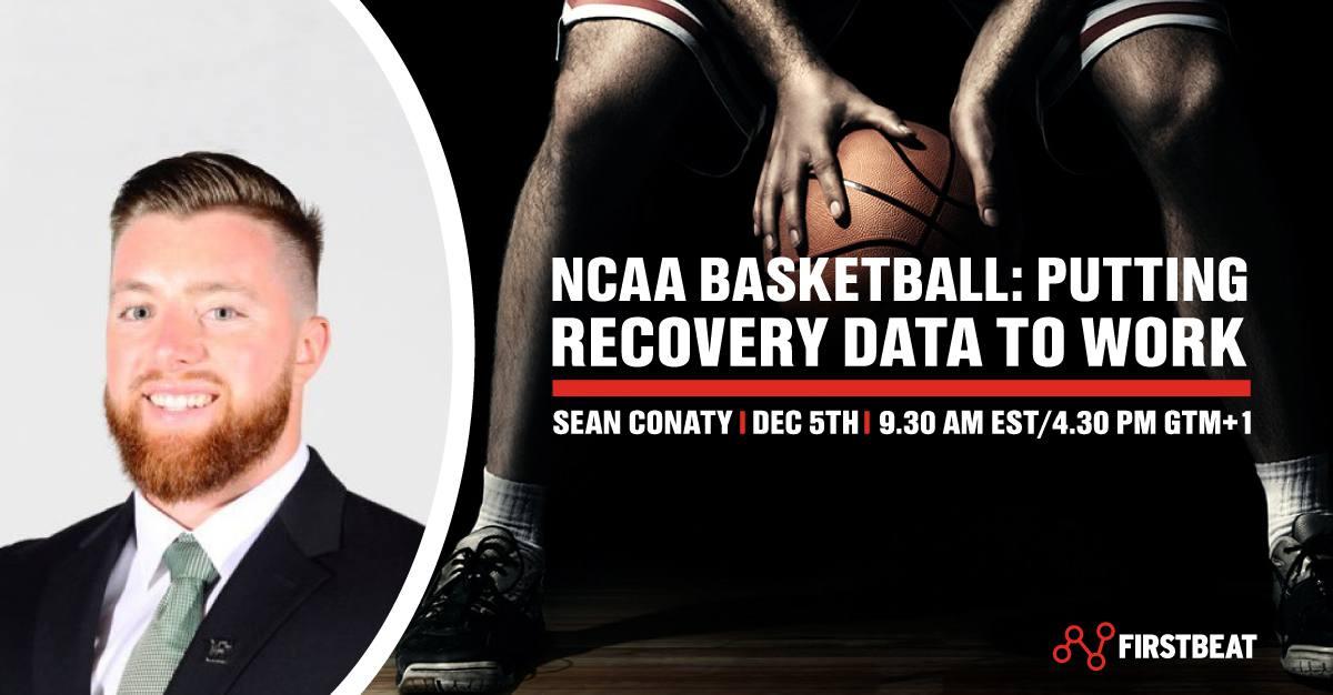 NCAA Basketball: Putting Recovery Data to Work | Firstbeat Sports Webinar